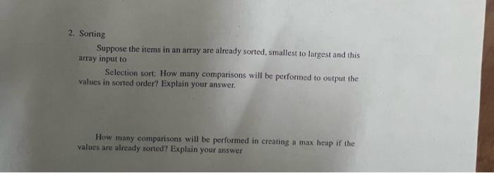 Solved 2. Sorting Suppose the items in an array are already | Chegg.com