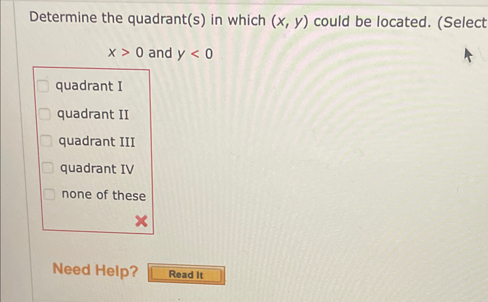 Solved Determine the quadrant(s) ﻿in which (x,y) ﻿could be | Chegg.com