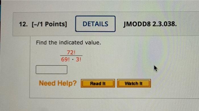 Solved 12. [-/1 Points] DETAILS JMODD8 2.3.038. Find the | Chegg.com