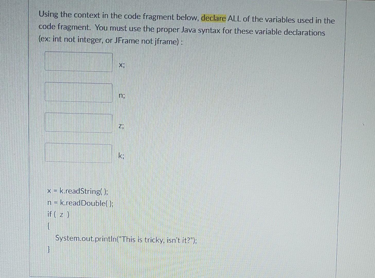 Solved Using The Context In The Code Fragment Below Declare