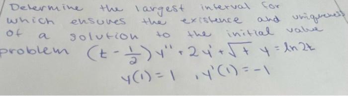 Solved Determine the largest interval for which ensures the | Chegg.com