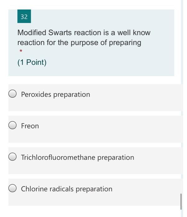 Solved 32 Modified Swarts reaction is a well know reaction | Chegg.com