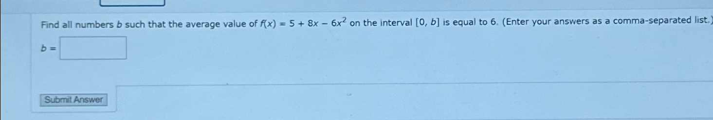 Solved Find all numbers b ﻿such that the average value of | Chegg.com
