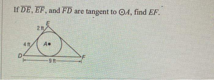 Solved If DE, EF, and FD are tangent to OA, find EF. | Chegg.com