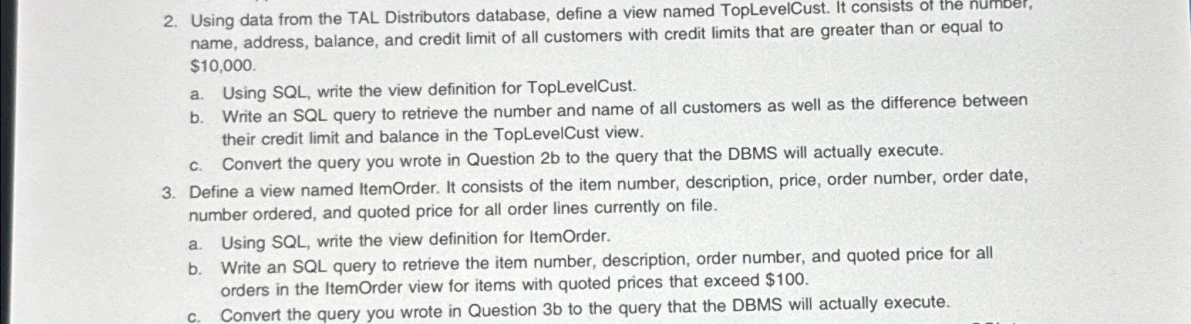 Solved Using data from the TAL Distributors database, define | Chegg.com