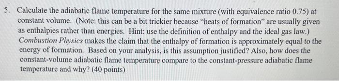 Solved Calculate the adiabatic flame temperature for the | Chegg.com
