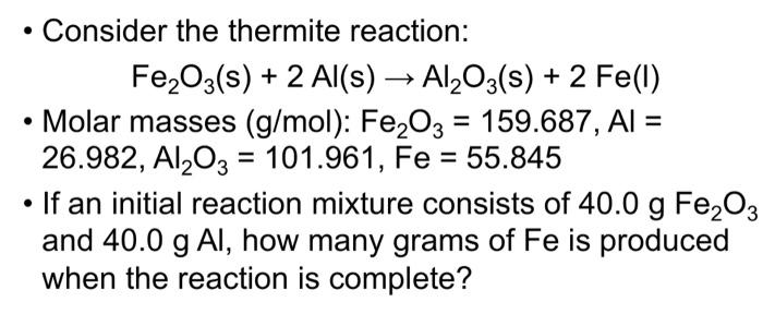 Solved - Consider the thermite reaction: Fe2O3( | Chegg.com