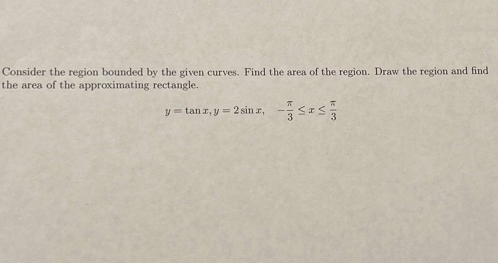 Solved Consider the region bounded by the given curves. Find | Chegg.com