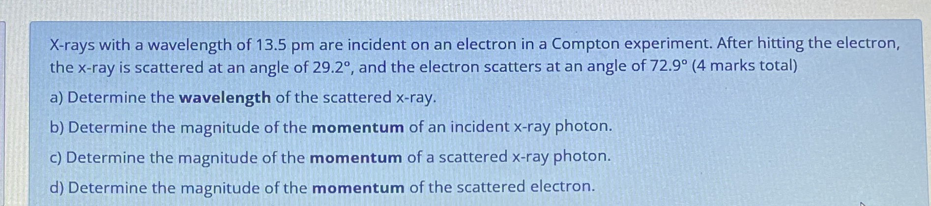 Solved X-rays with a wavelength of 13.5 ﻿pm are incident on | Chegg.com