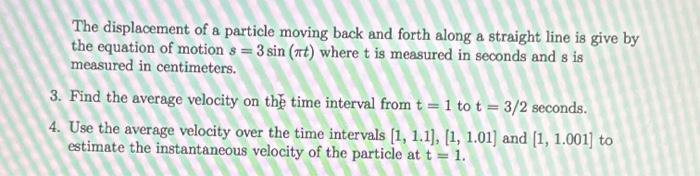 Solved The displacement of a particle moving back and forth | Chegg.com