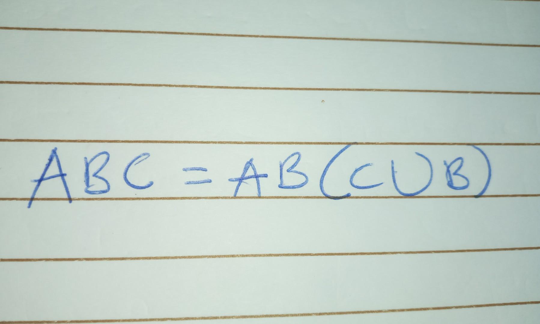 Solved ABC=AB(C∪B) | Chegg.com