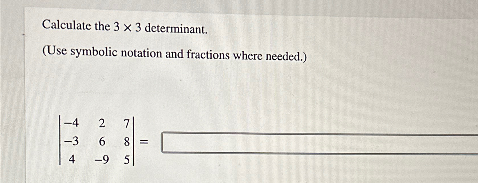 Solved Calculate the 3×3 ﻿determinant.(Use symbolic notation | Chegg.com
