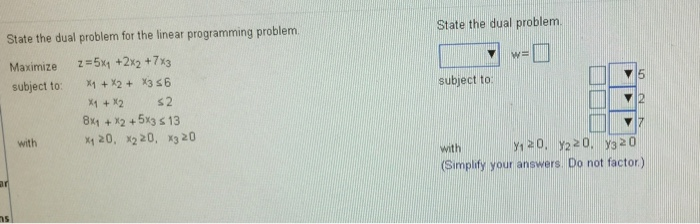 Solved State the dual problem. subject to State the dual | Chegg.com