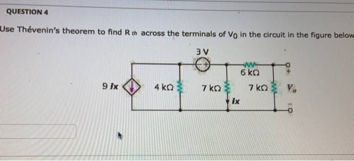Solved QUESTION 4 Use Thévenin's theorem to find Rth across | Chegg.com