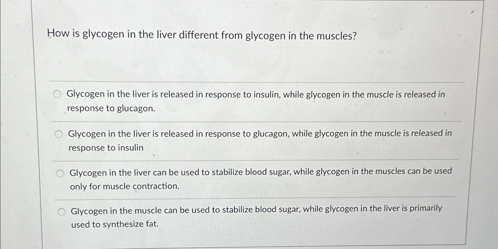 How is glycogen in the liver different from glycogen | Chegg.com