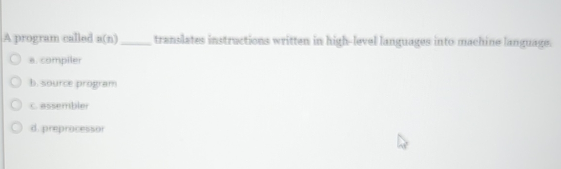Solved A program callad a(n) q, ﻿translates instractions | Chegg.com