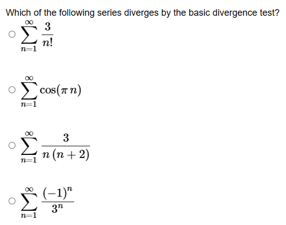 Solved Which of the following series diverges by the basic | Chegg.com