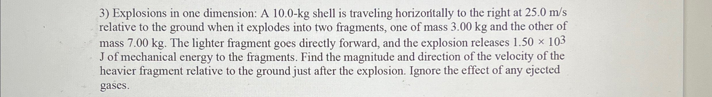 Solved Explosions in one dimension: A 10.0-kg ﻿shell is | Chegg.com