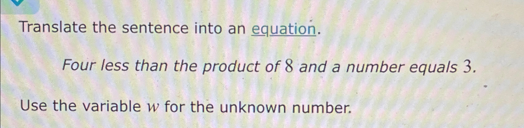 Solved Translate the sentence into an equation.Four less | Chegg.com