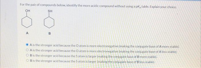 Solved For the pair of compounds below, identify the more | Chegg.com