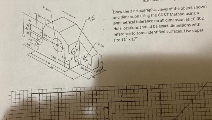 Solved Draw the 3 orthographic views of the object shown and | Chegg.com