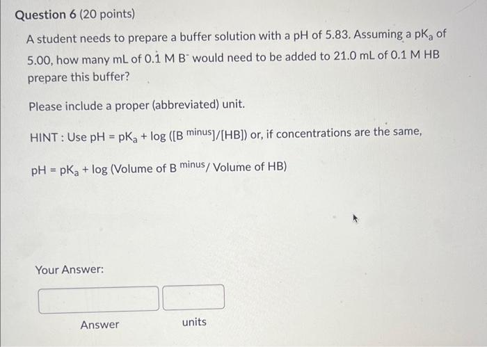 Solved A student needs to prepare a buffer solution with a | Chegg.com