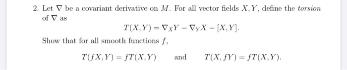Solved 2. Let V be a covariant derivative on M. For all | Chegg.com