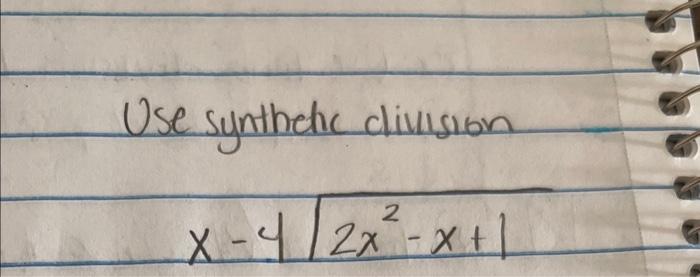 Solved Use synthetic division | Chegg.com