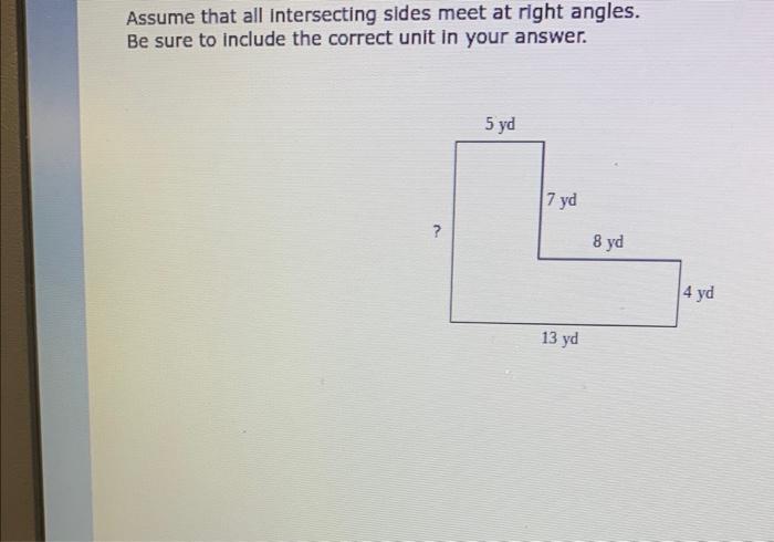 Solved Assume that all intersecting sides meet at right | Chegg.com