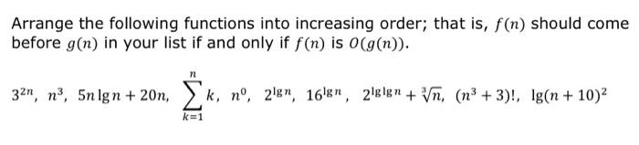 Solved Arrange the following functions into increasing | Chegg.com