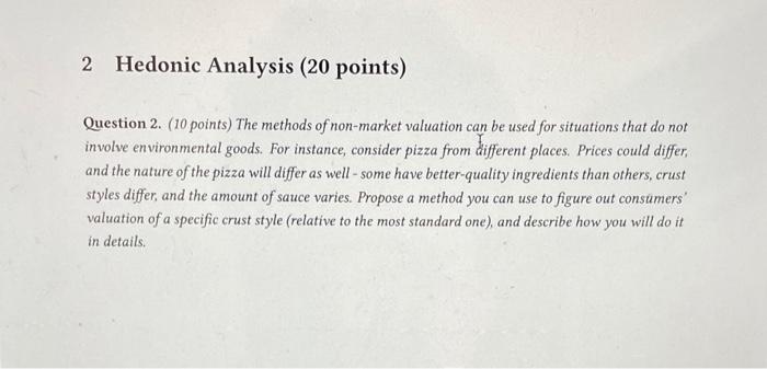 Solved 2 Hedonic Analysis (20 points) Question 2. (10 | Chegg.com
