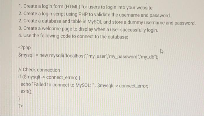 Solved 1. Create a login form (HTML) for users to login into | Chegg.com