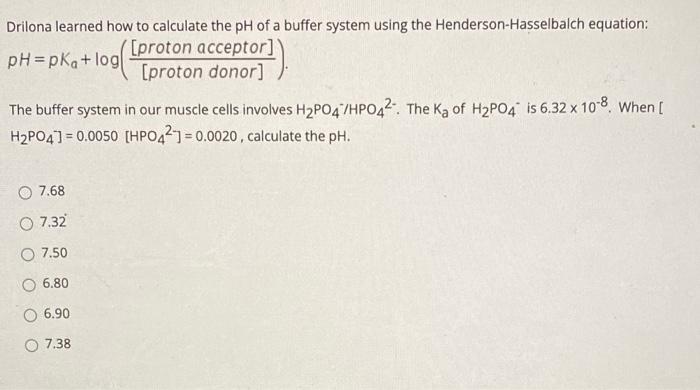 Solved Drilona learned how to calculate the pH of a buffer | Chegg.com