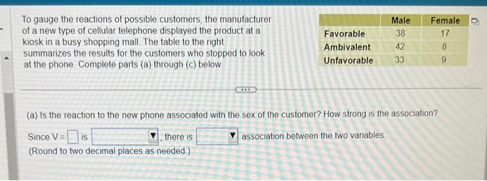 Solved To gauge the reactions of possible customers, the | Chegg.com