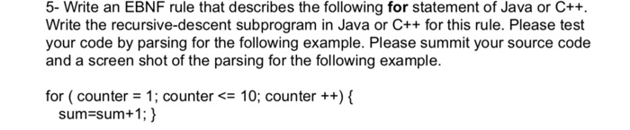 Solved 5- Write an EBNF rule that describes the following | Chegg.com