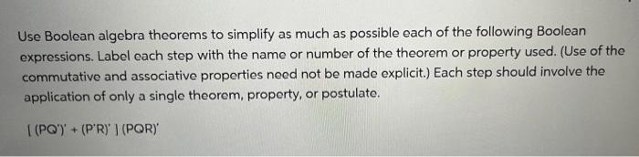 Solved Use Boolean Algebra Theorems To Simplify As Much As 2986