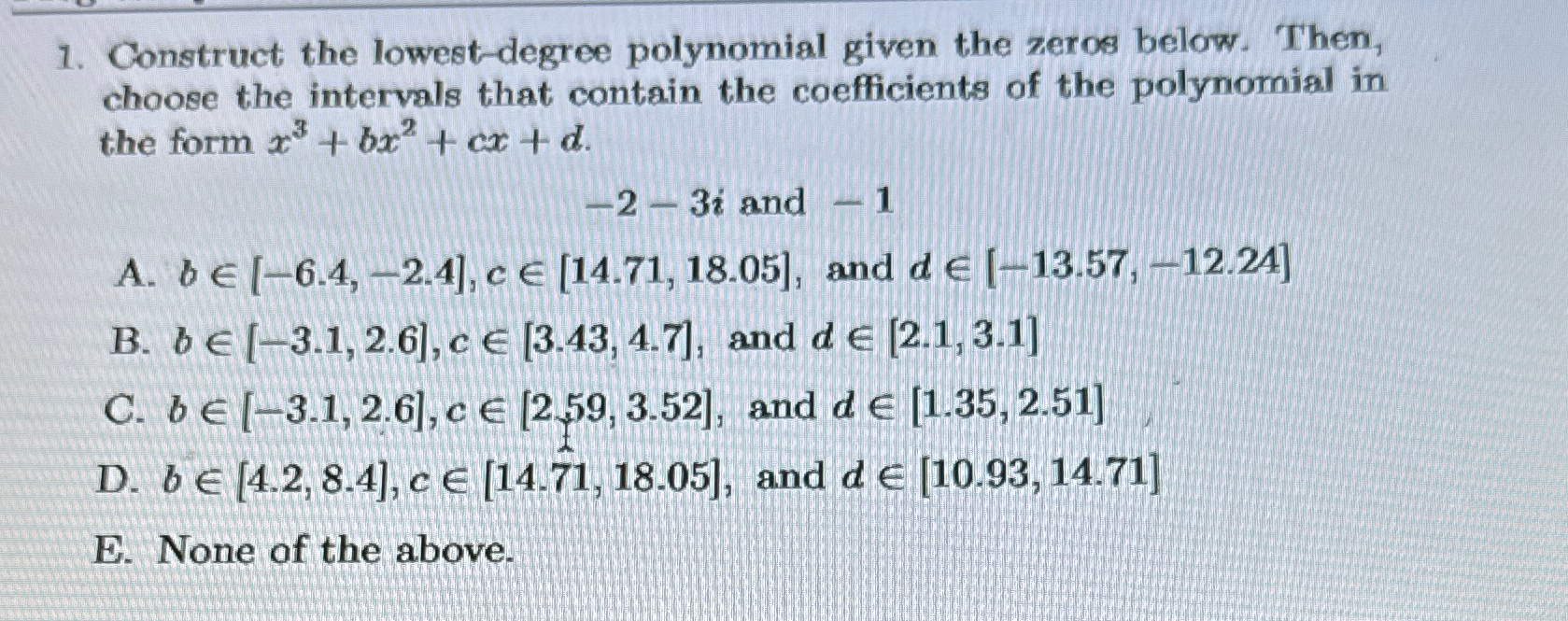 Solved Construct the lowest-degree polynomial given the | Chegg.com
