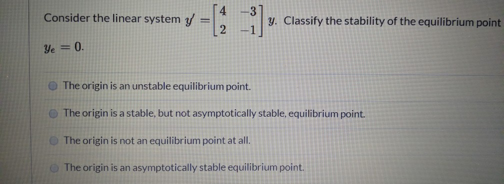 Solved Consider the linear system y = y. Classify the | Chegg.com