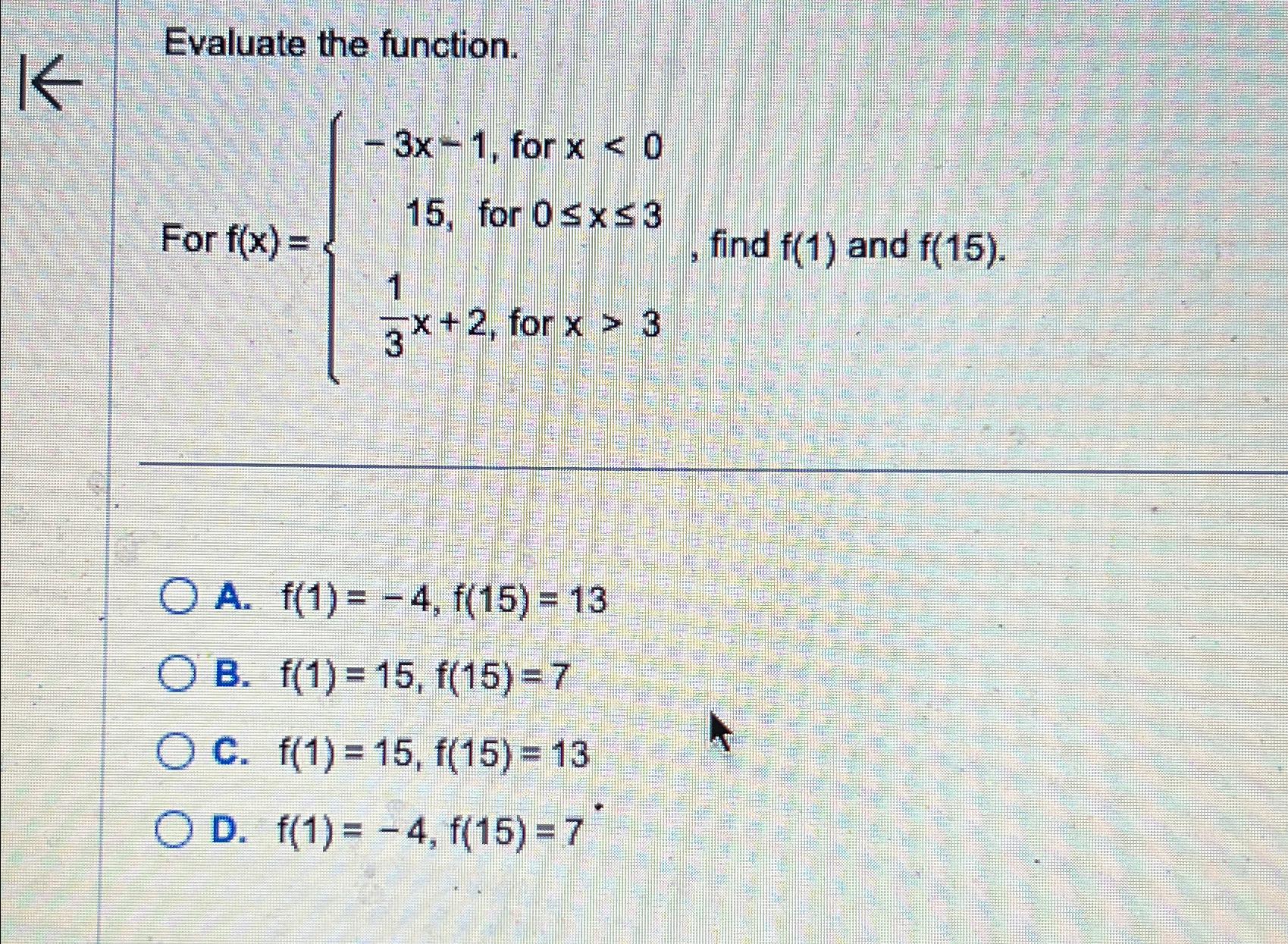 Solved Evaluate the function.For | Chegg.com