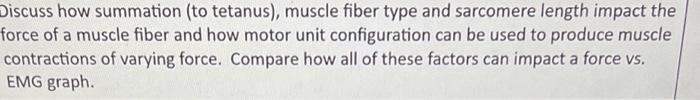Solved iscuss how summation (to tetanus), muscle fiber type | Chegg.com