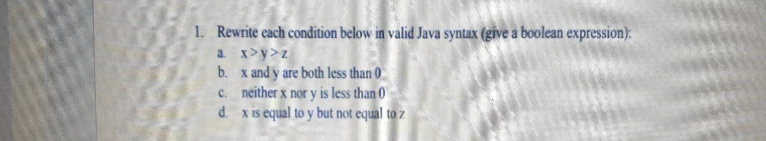 Solved 1. Rewrite each condition below in valid Java syntax | Chegg.com