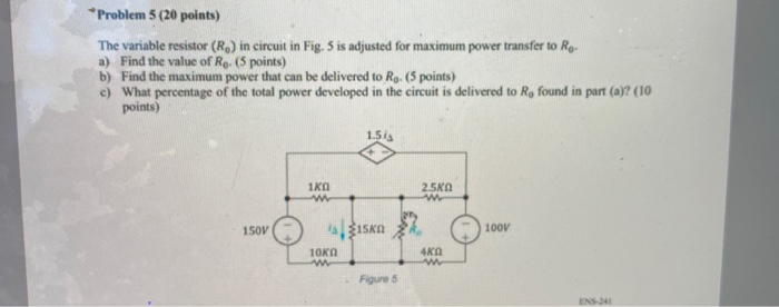 Solved * Problem 5 (20 points) The variable resistor (Ro) in | Chegg.com