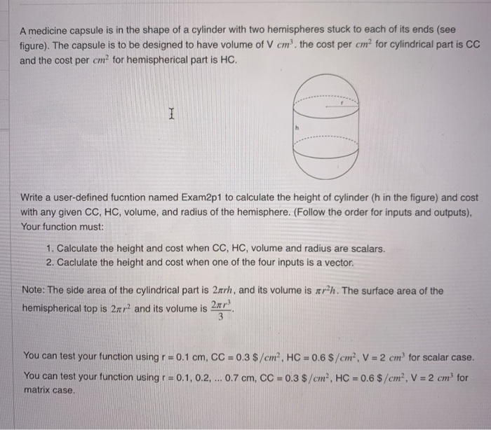 Solved A medicine capsule is in the shape of a cylinder with | Chegg.com