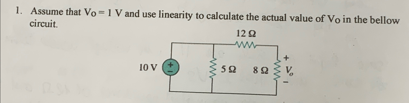 Solved Assume that VO=1V ﻿and use linearity to calculate the | Chegg.com