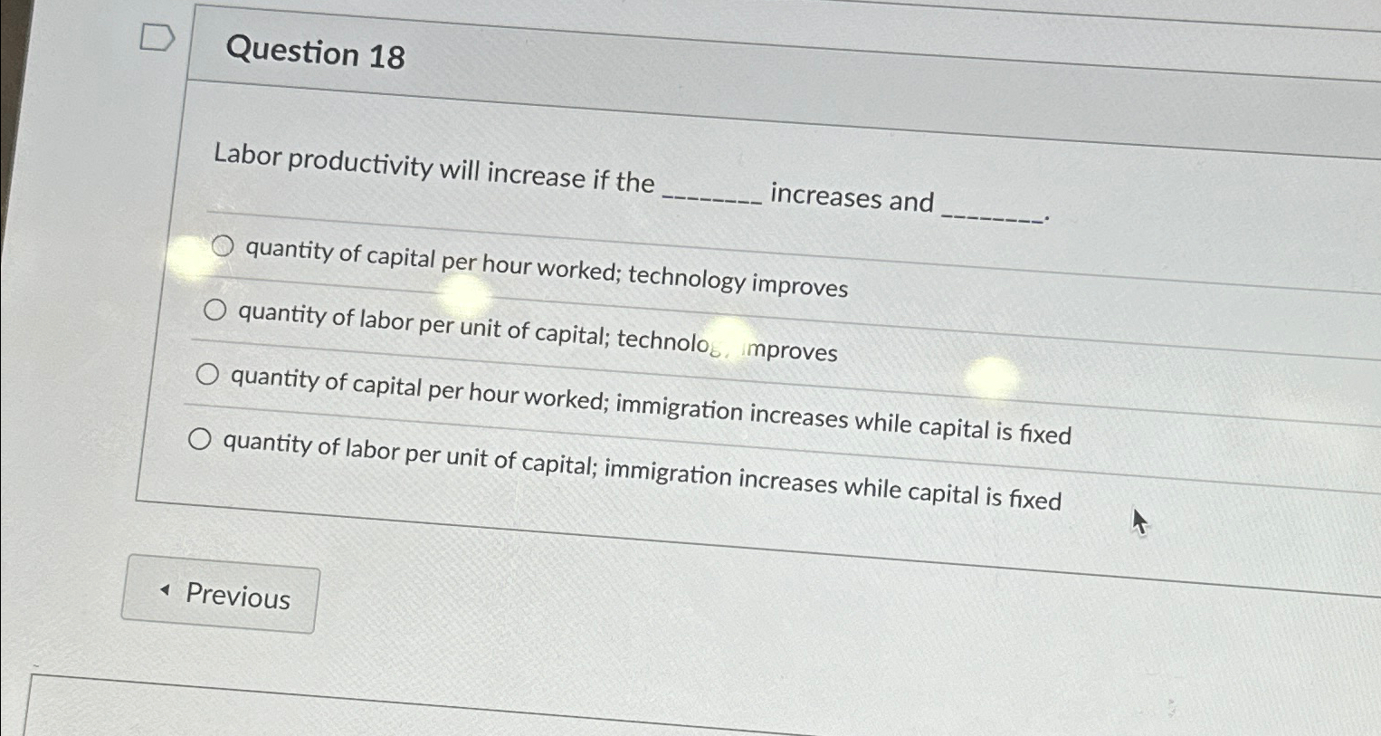 Solved Question 18Labor productivity will increase if the | Chegg.com