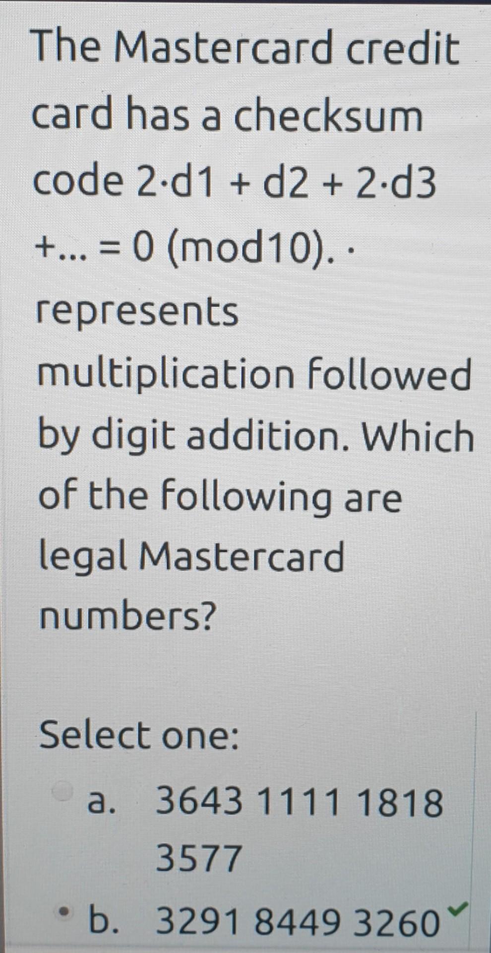 Solved The Mastercard credit card has a checksum code 2.d1 + | Chegg.com