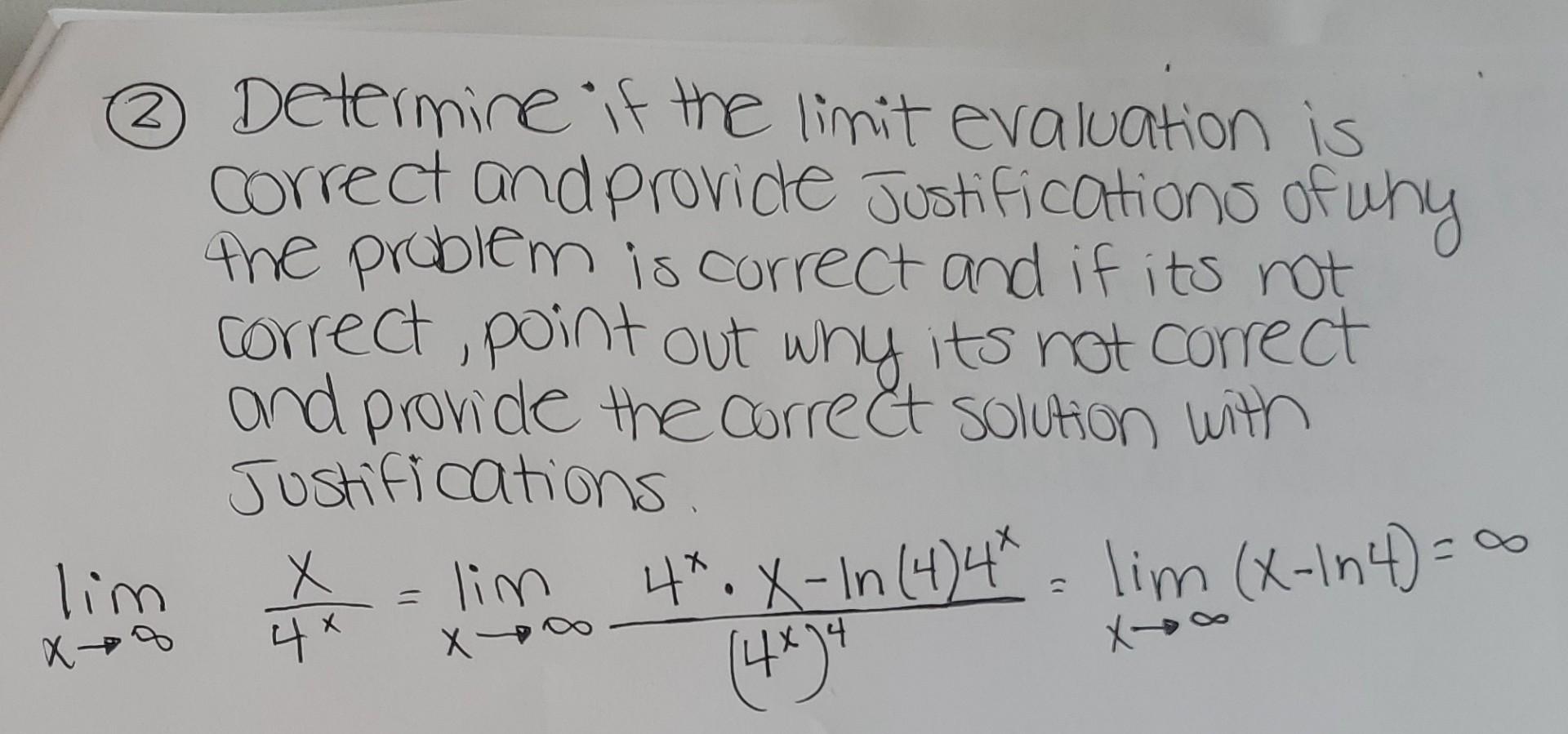 Solved 2 Determine If The Limit Evaluation Is Correct And