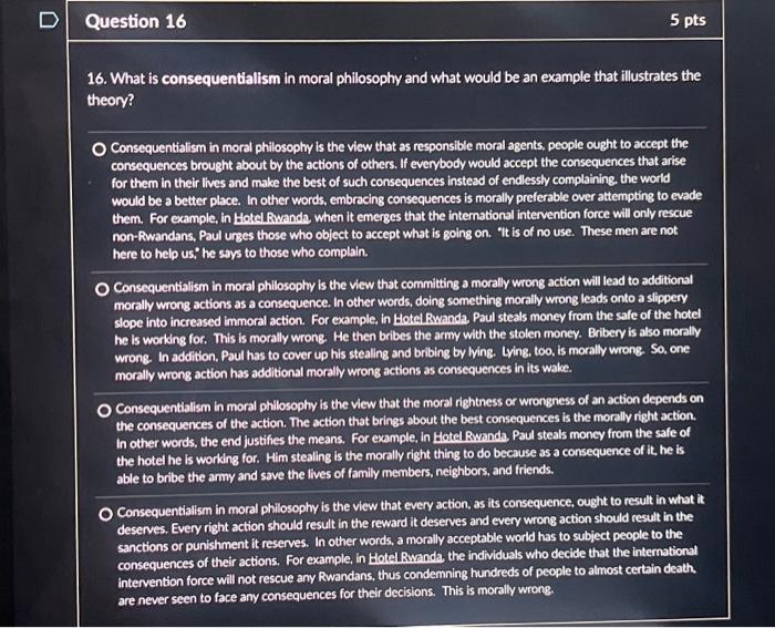 16. What is consequentialism in moral philosophy and | Chegg.com