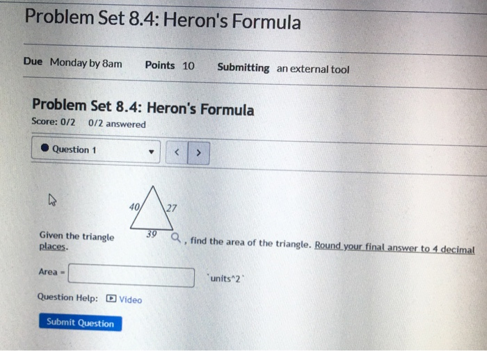 Solved Problem Set 8.4: Heron's Formula Due Monday by 8am | Chegg.com