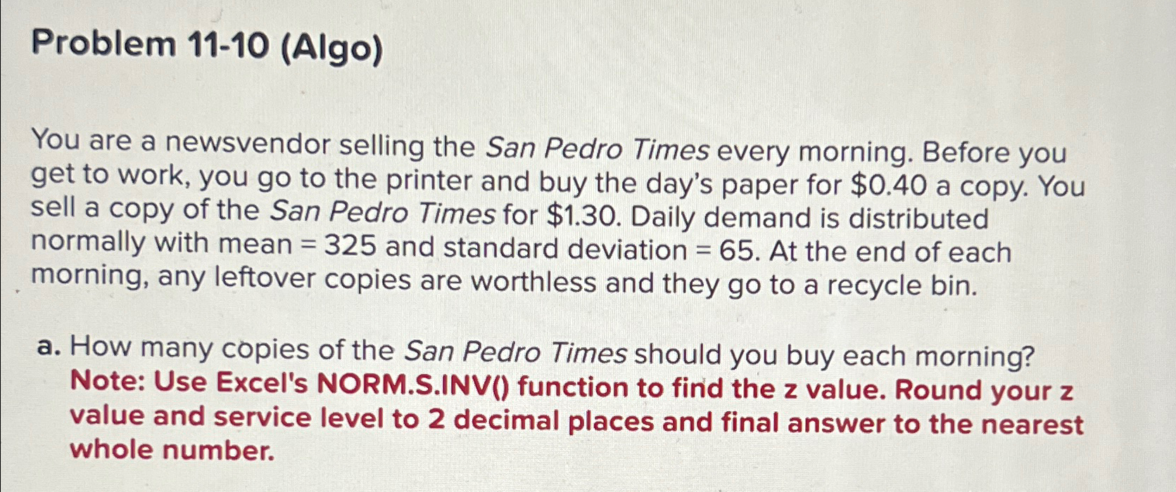 Solved Problem 11-10 (Algo)You are a newsvendor selling the | Chegg.com